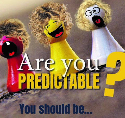 Need To Evolve - Are you predictable? You should be…